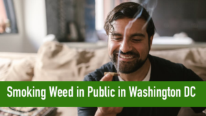 Smoking Weed in Public in Washington DC: Understanding the Rules and ...
